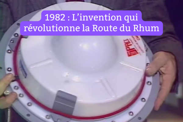 5 faits que vous ignorez sur la Route du Rhum – Les Secrets de Saint-Malo